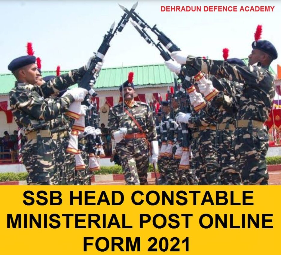 SSB Head Constable Ministerial Post Online Form 2021 Apply Now