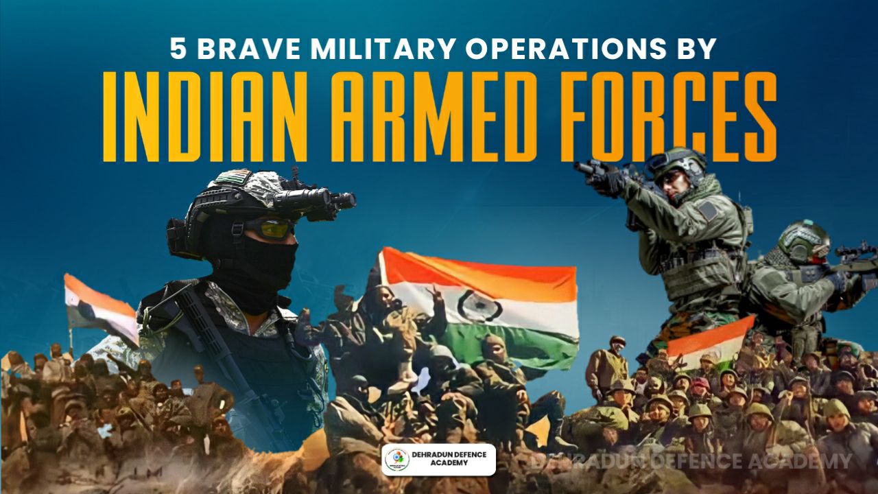 Top 6 Military Operations by Indian Armed Forces